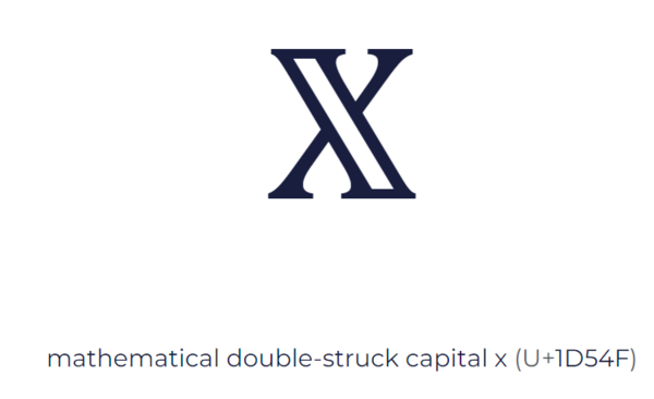元 Twitterの "X" は UnicodeのU+1D54F、数学で使うMathematical Double-Struck ...